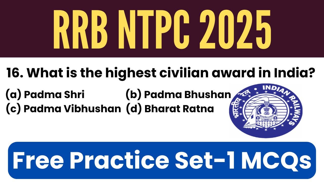 RRB NTPC 2025 Practice Test Set-1 for CBT: Answer the MCQs